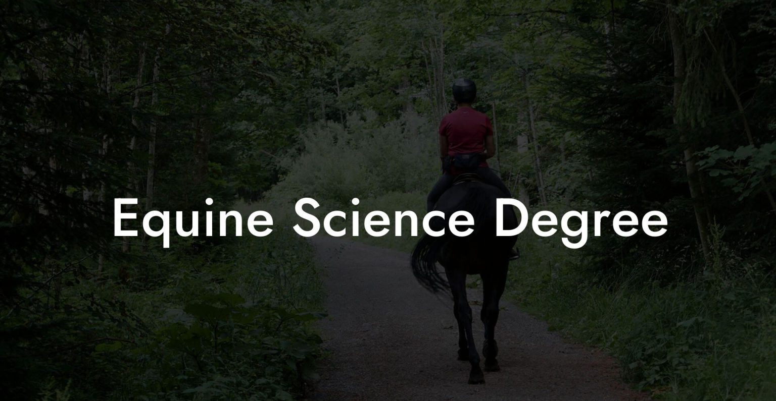 Equine Science Degree - How To Own a Horse